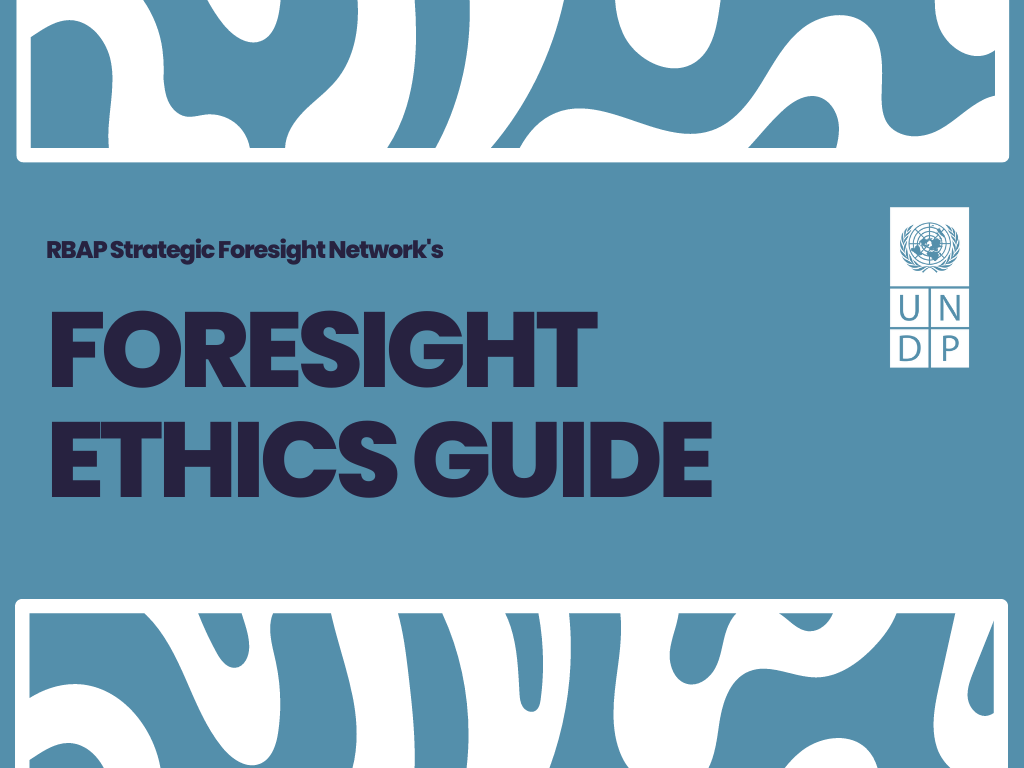 RBAP Strategic Foresight Network: Foresight Ethics Guide